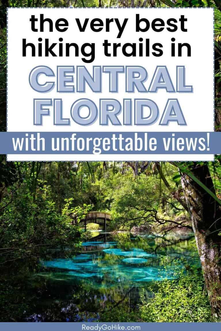 The Best Scenic Hikes in Central Florida to Explore - Ready Go Hike