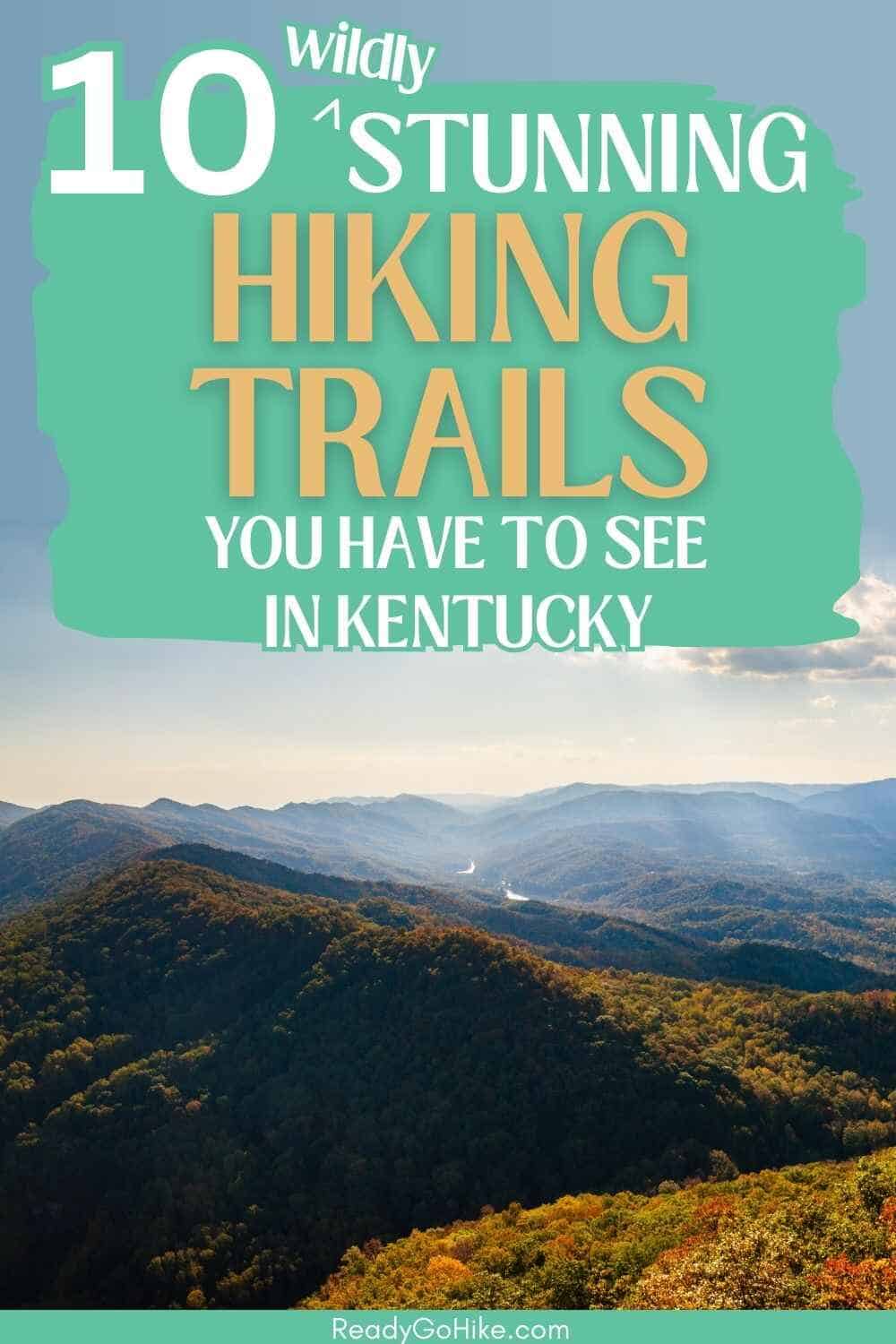 The Best Hikes in Kentucky for an Unforgettable Adventure - Ready Go Hike