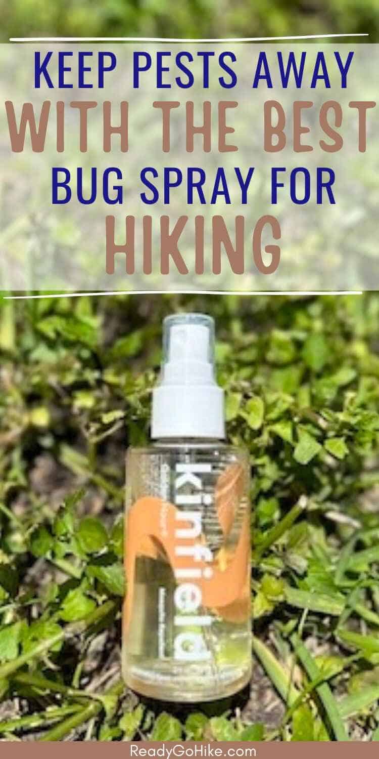 Banish Those Bugs With the Best Bug Spray for Hiking - Ready Go Hike
